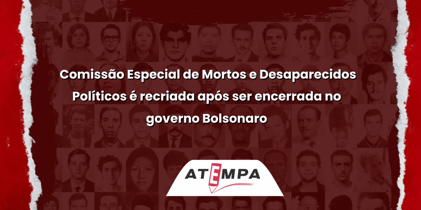 Memória, verdade e justiça: presidente Lula recria Comissão de Mortos e ...